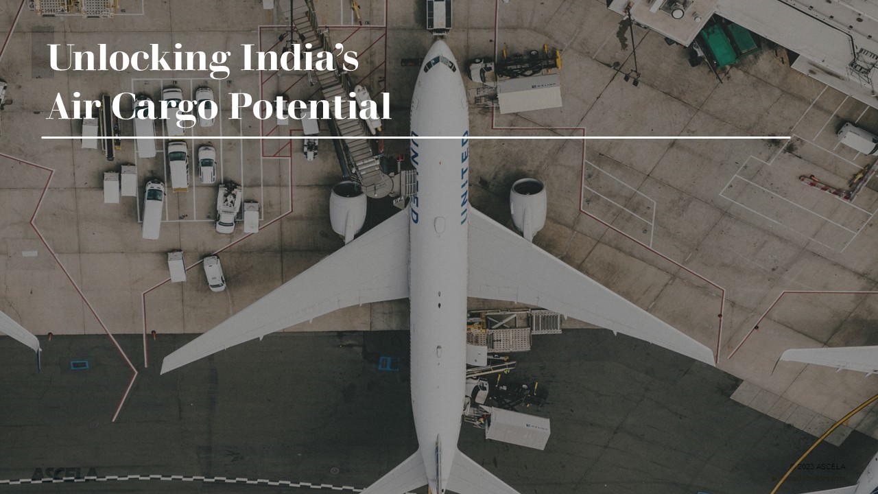 Unlocking India’s Air Cargo Potential: Untapped Support Sectors Driving ...